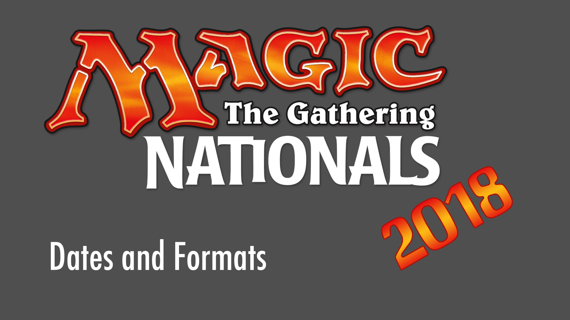 2018 Nationals Formats and Dates