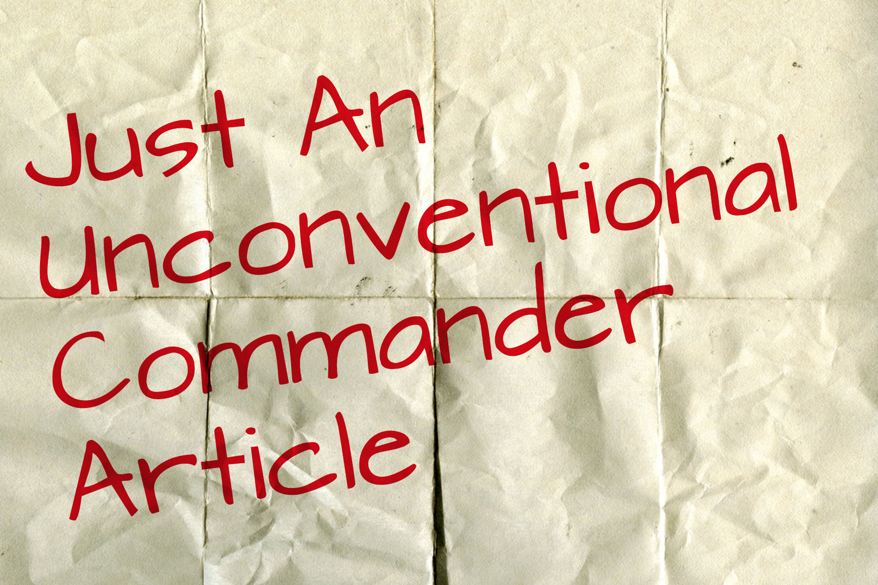 Unconventional: The Unsanctioned Commanders
