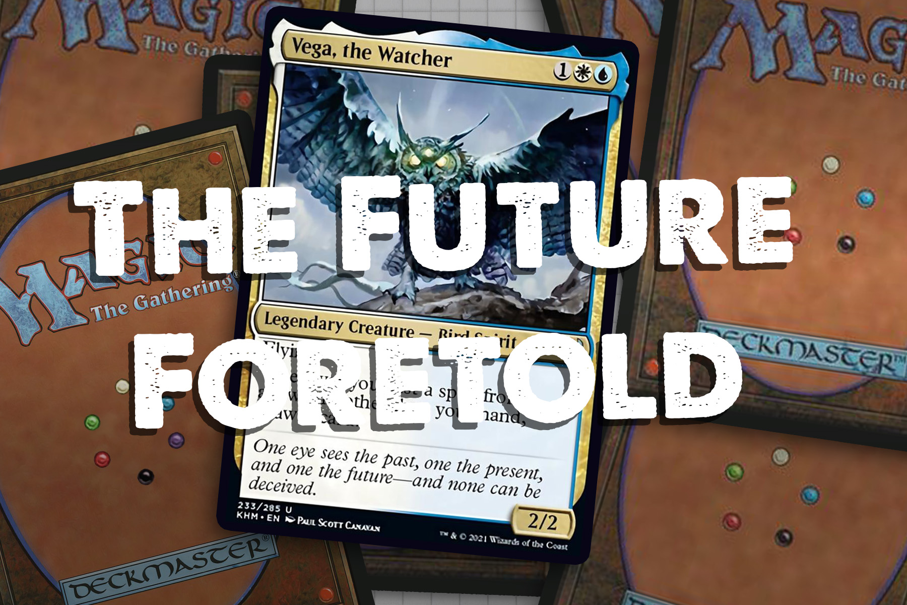 Vega, the Watcher: The Future Foretold