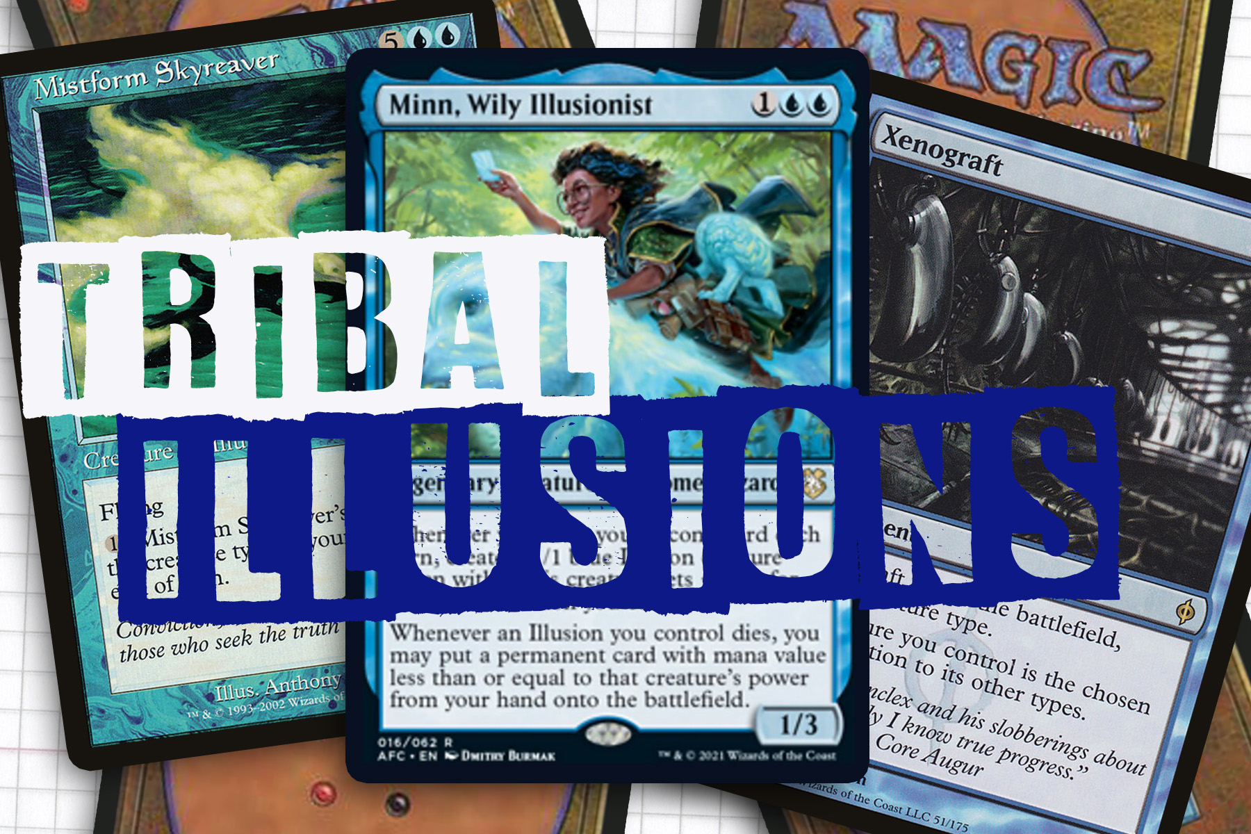 The Wily Illusions of Minn