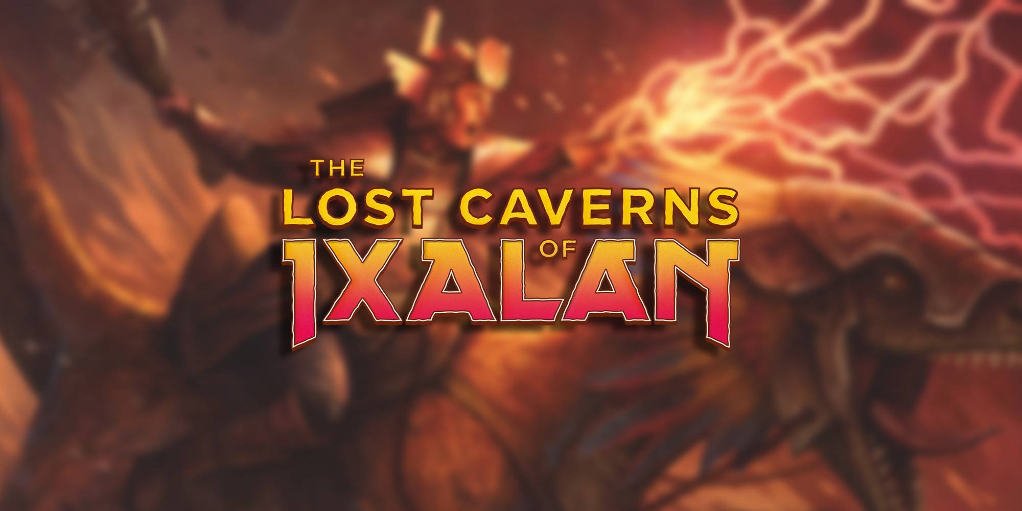 A First Look At The Lost Caverns Of Ixalan